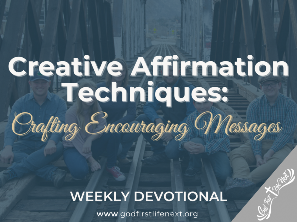 Creative Affirmation Techniques: Crafting Encouraging Messages | God ...